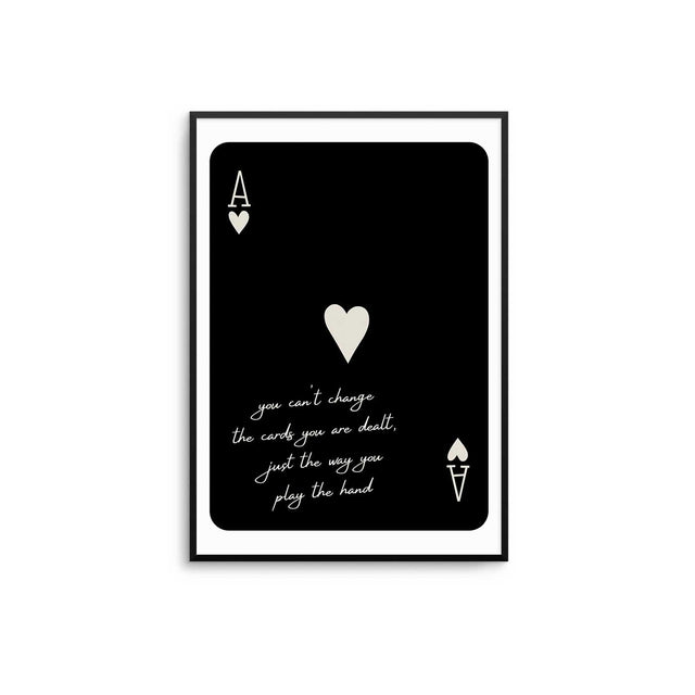 The Cards You Are Dealt Print - Black Beige – D'Luxe Prints