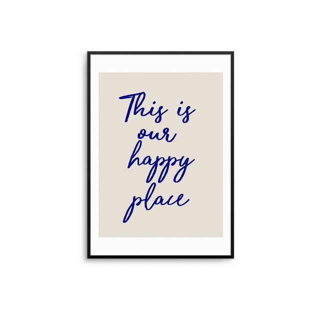 This Is Our Happy Place Print- Blue – D'Luxe Prints